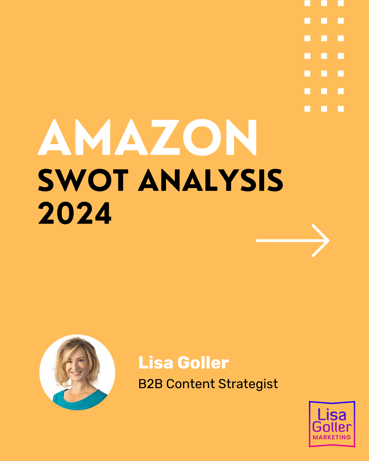 Amazon SWOT Analysis 2024 – Lisa Goller Marketing | Strategy | Content ...